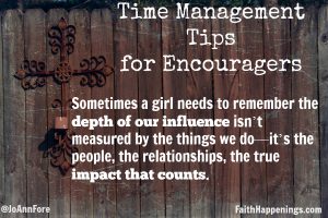 Time-Management Tips for the Encourager - Jo Ann Fore